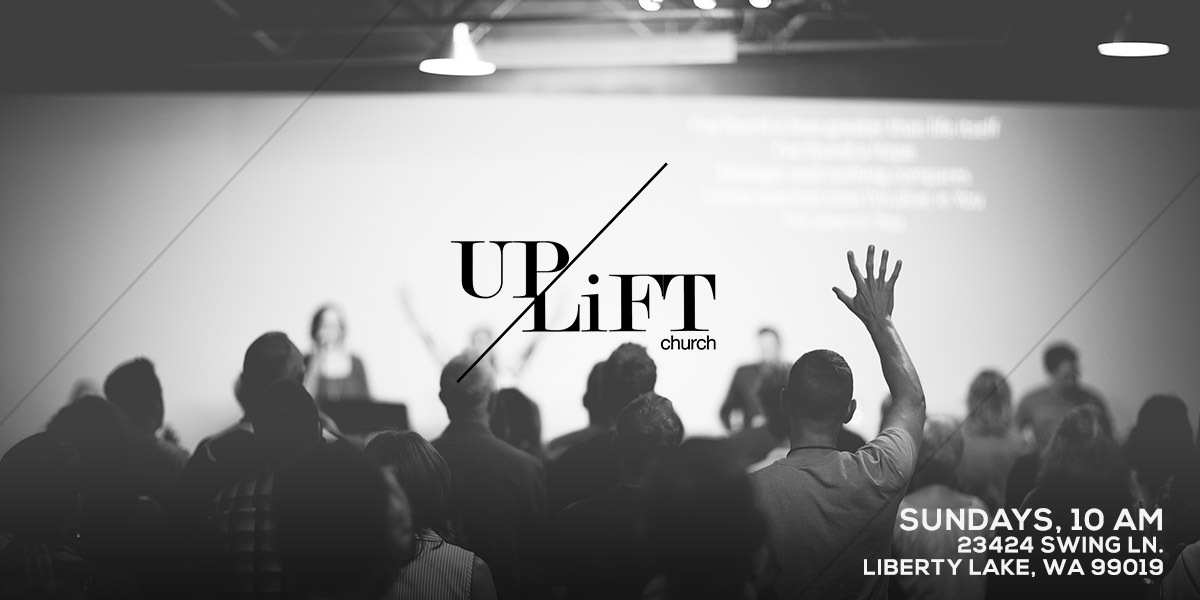 UpLiFT Church - Liberty Lake, WA